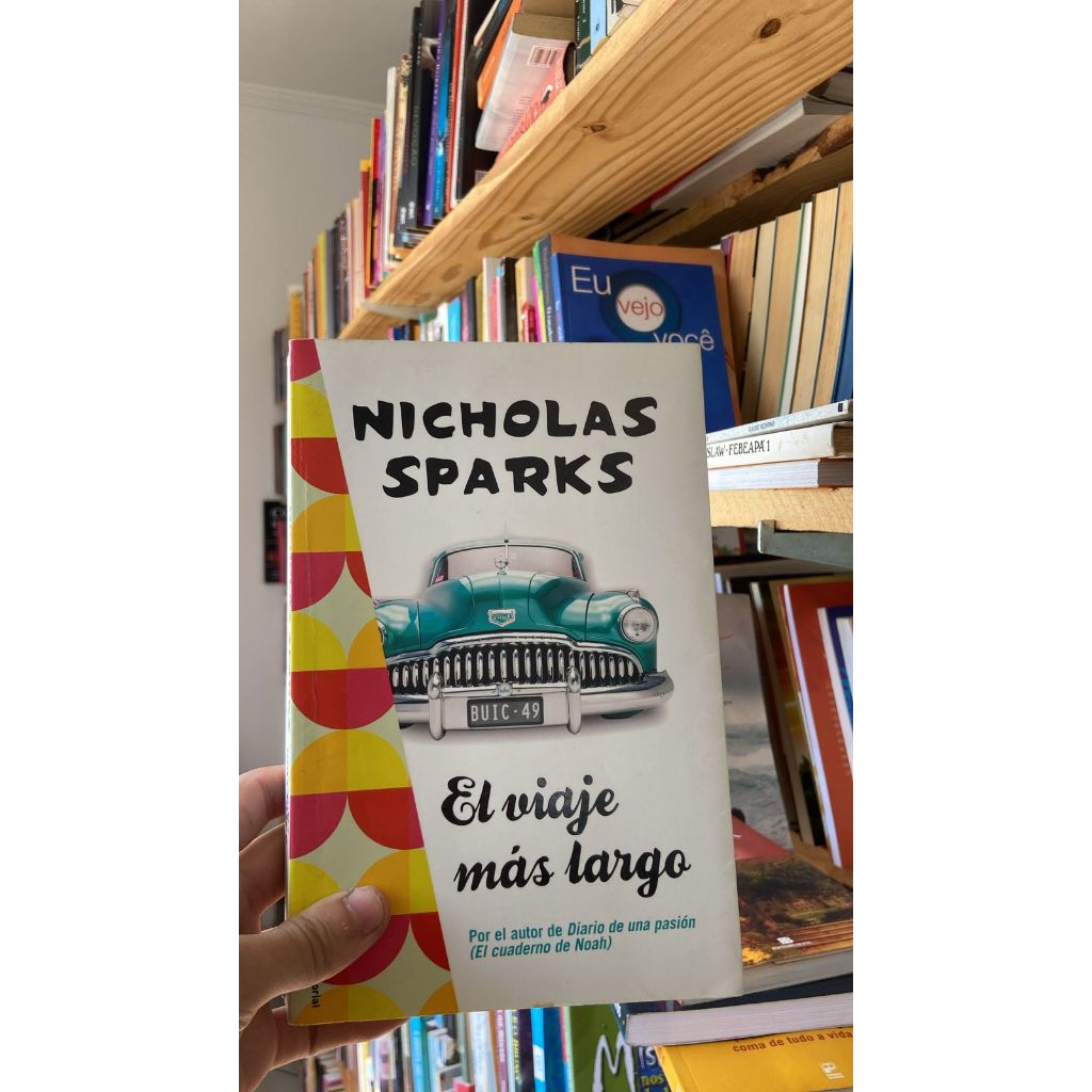 El viaje mas largo livros de capa comum autor Nicholas sparks ...