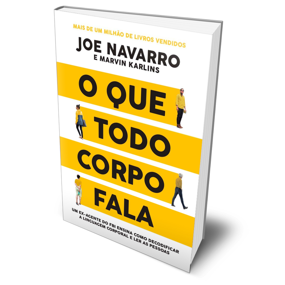 Livro - O que todo corpo fala: um ex-agente do FBI ensina como ...