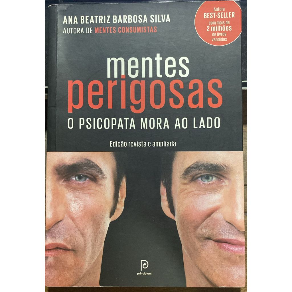 Mentes perigosas: O psicopata mora ao lado - Dra. Ana Beatriz Barbosa ...