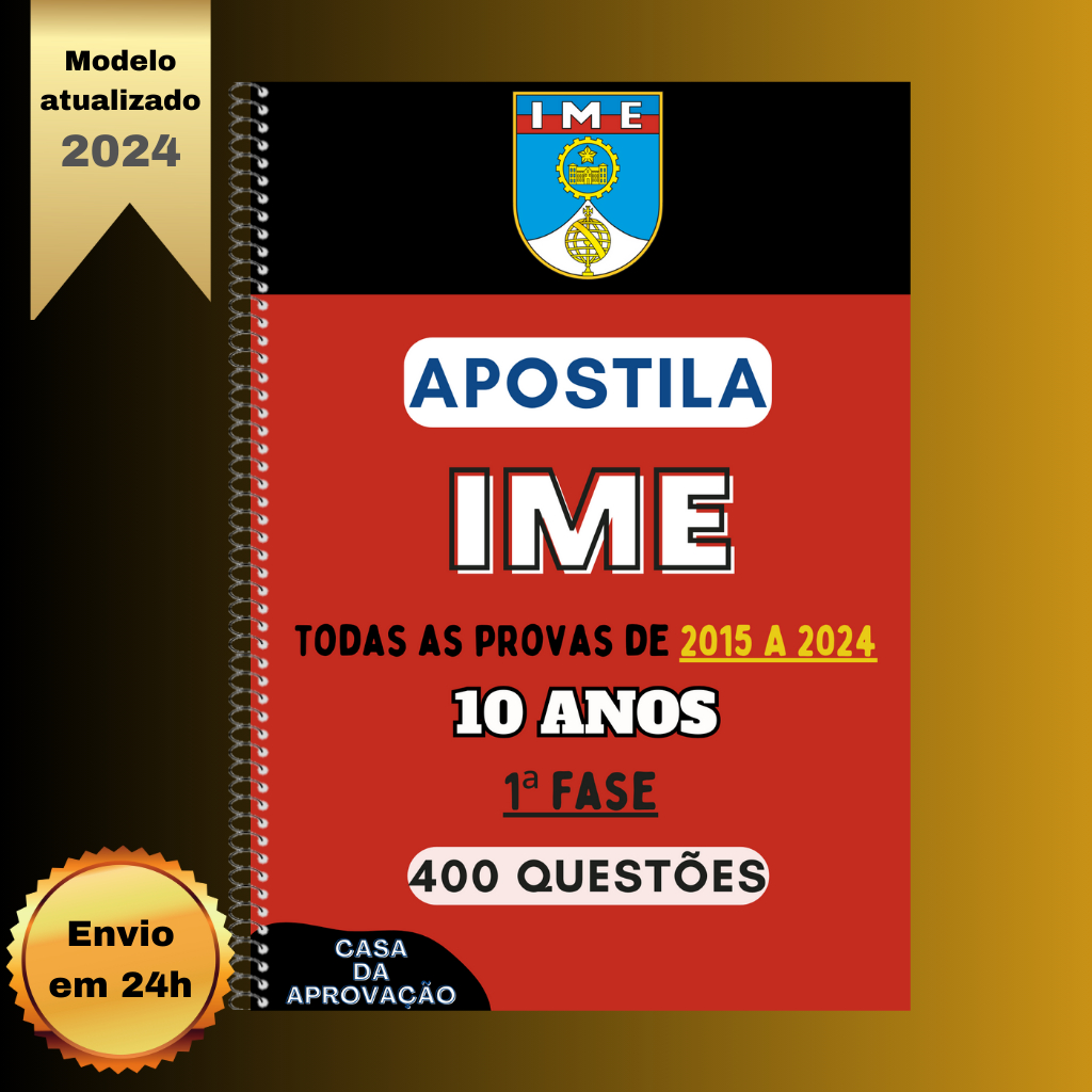 Apostila IME 1ª Fase - 2015 a 2024: 10 edições - Questões + Gabaritos ...