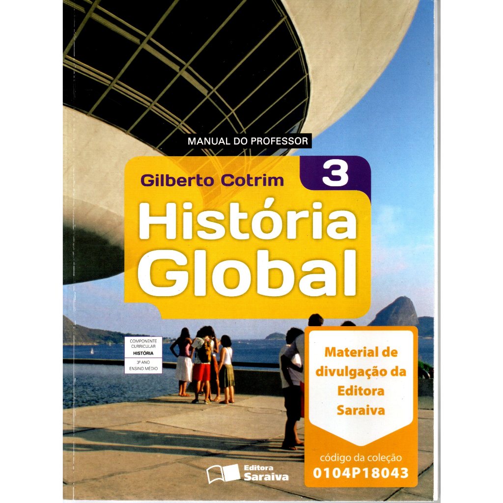 Livro História Global: Brasil E Geral, Volume 3, Manual Do Professor, Gilberto Cotrim | Shopee ...
