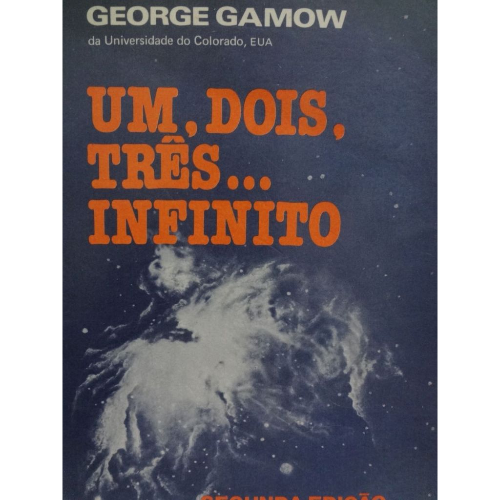 Livro Um, Dois, Três... Infinito George Gamow / 2º Edição | Shopee Brasil