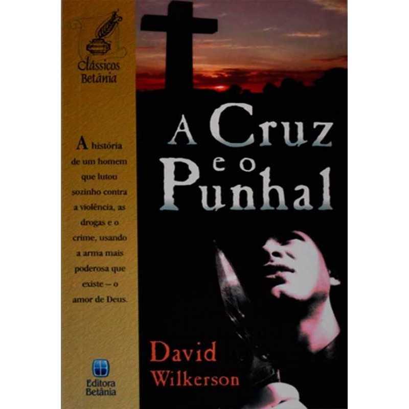 A Cruz e o Punhal | David Wilkerson | Shopee Brasil