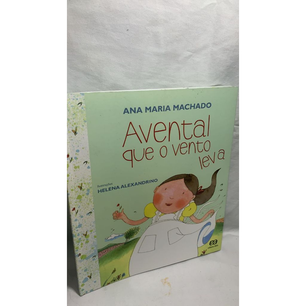 LIVRO - Avental Que o Vento Leva - Editora Ática - Ana Maria Machado ...