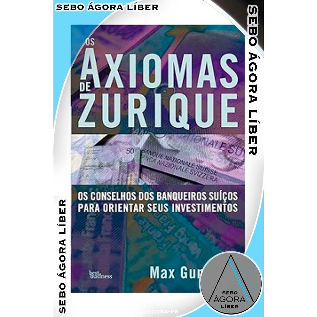 Os Axiomas de Zurique - Max Gunther; Isaac Piltcher | Shopee Brasil