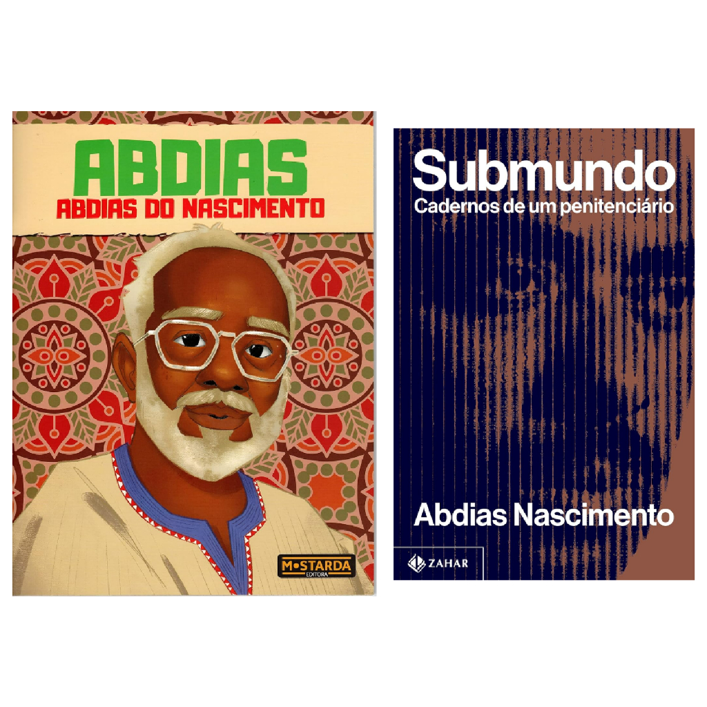 Kit Abdias do Nascimento - Biografia + Submundo: cadernos de um penitenciário │ Mostarda & Zahar ...