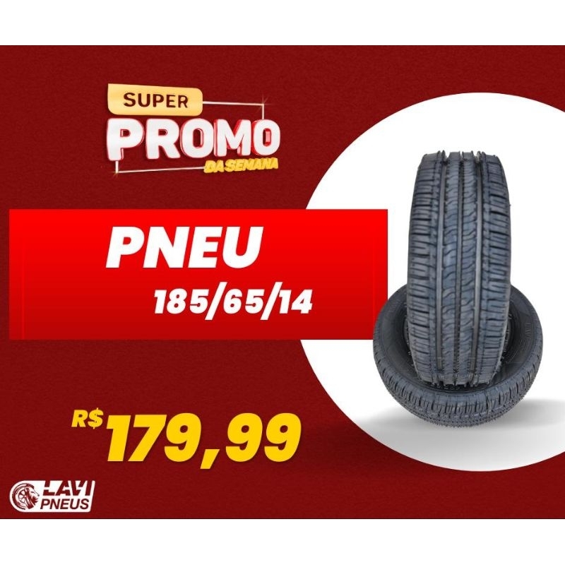 Pneu aro 14 185/65/14 QUEIMA DE ESTOQUE, VENHA CONFERIR AGORA !!! | Shopee Brasil