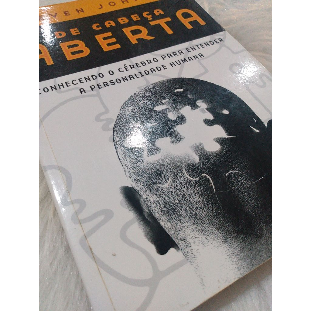 Livro De Cabeça Aberta Conhecendo o Cerebro para Entender a ...