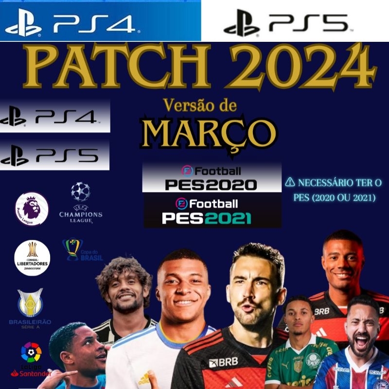 PATCH 2024 PS4 PS5 - para PES 2020 / 2021 | Shopee Brasil