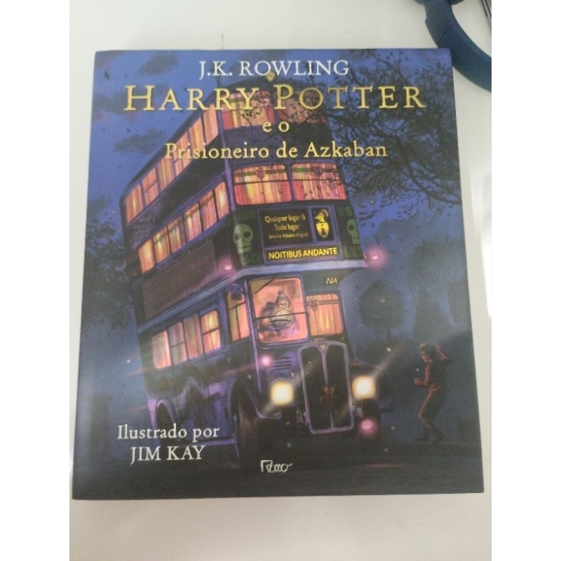 Harry Potter e o Prisioneiro de Azkaban - Versão Ilustrada Jim Kay ...