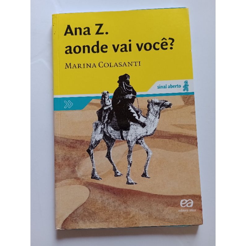 Ana Z.aonde vai você? - Marina Colasanti - Ática (Sinal Aberto ...