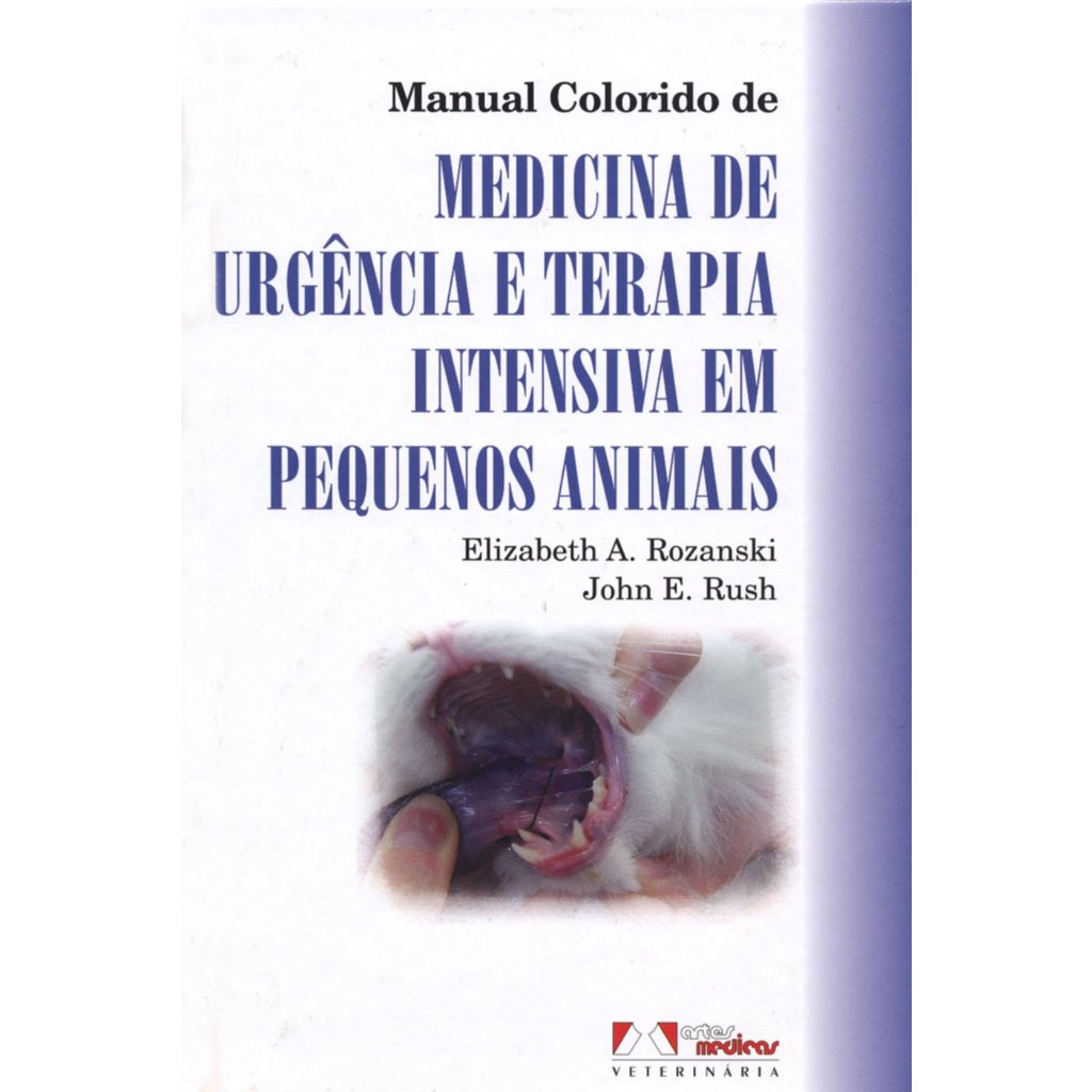 Manual Colorido de Medicina de Urgência e Terapia Intensiva em Pequenos ...