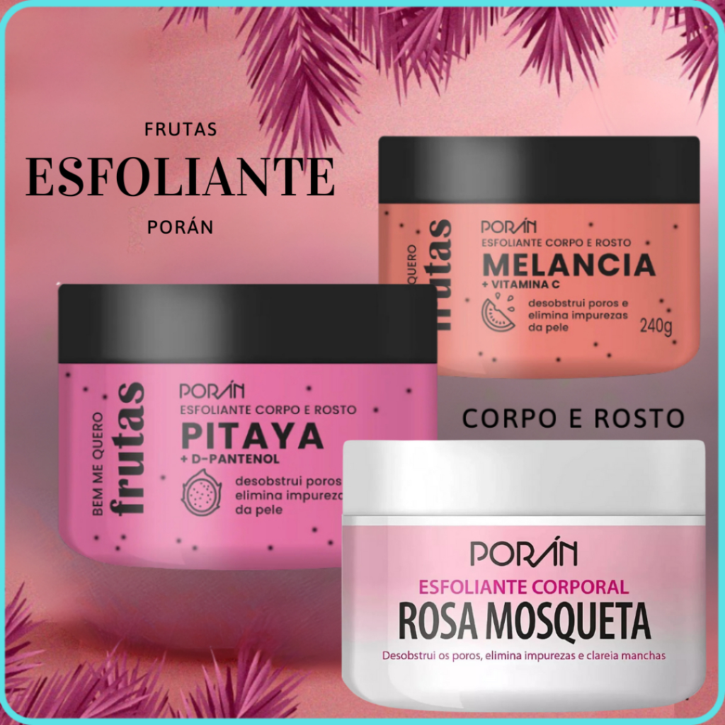 Esfoliante Corporal/Facial Poran - ESCOLHA SUA FRAGRÂNCIA | Shopee Brasil