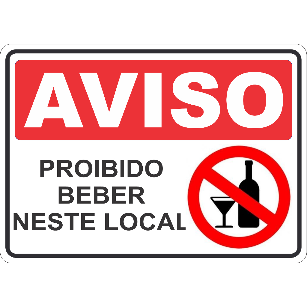 ADESIVO PLACA AVISO SINALIZAÇÃO ATENÇÃO PROIBIDO BEBER NESTE LOCAL ...