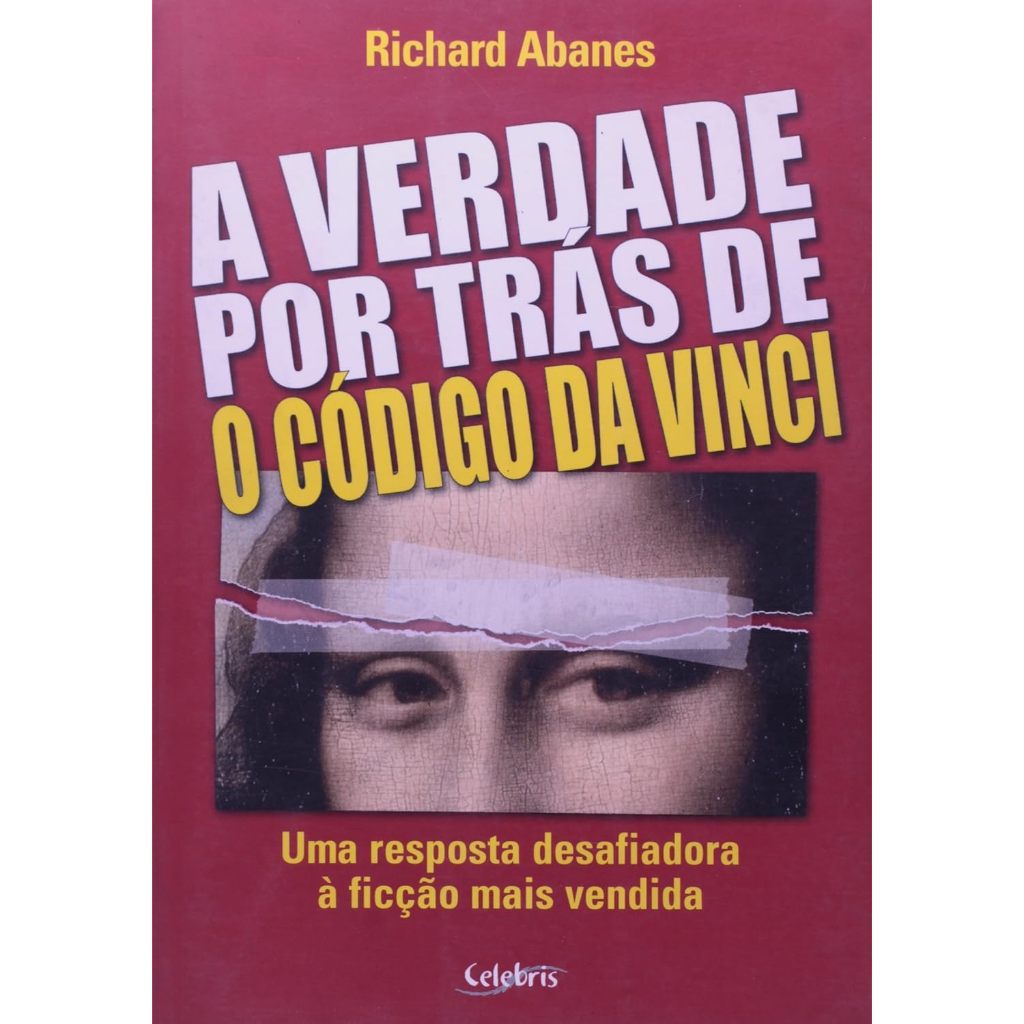 A Verdade Por Trás De O Código Da Vinci - Richard Abanes | Shopee Brasil