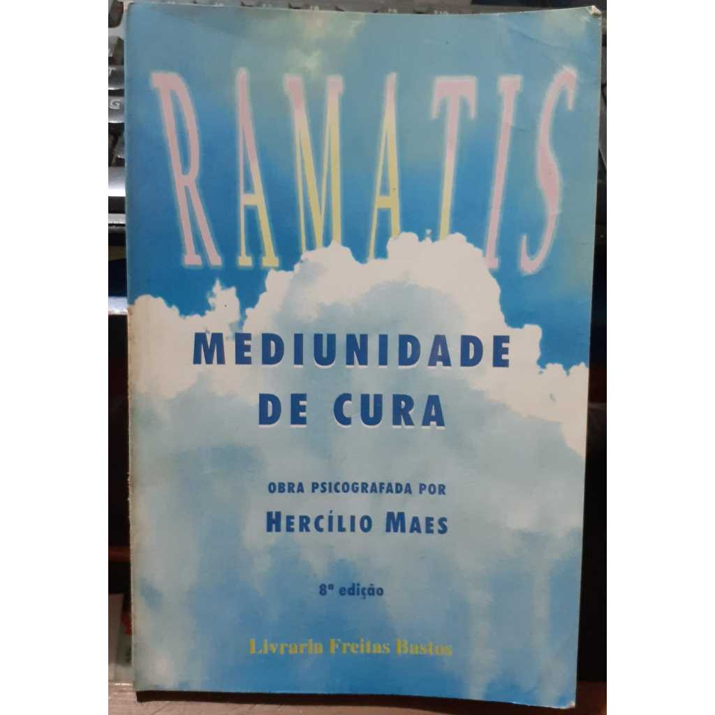 LIVRO- MEDIUNIDADE DE CURA- 1996- RAMATIS- HERCÍLIO MAES- RARO | Shopee ...