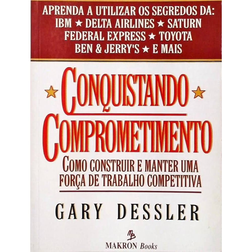 Gary Dessler - Conquistando o comprometimento (Usado) | Shopee Brasil