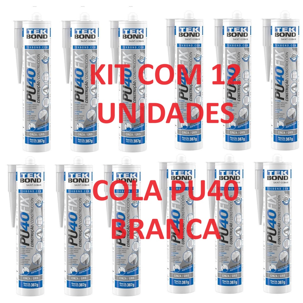 KIT com 12 Unidades - Adesivo Cola Selante Silicone poliuretano PU 40 ...