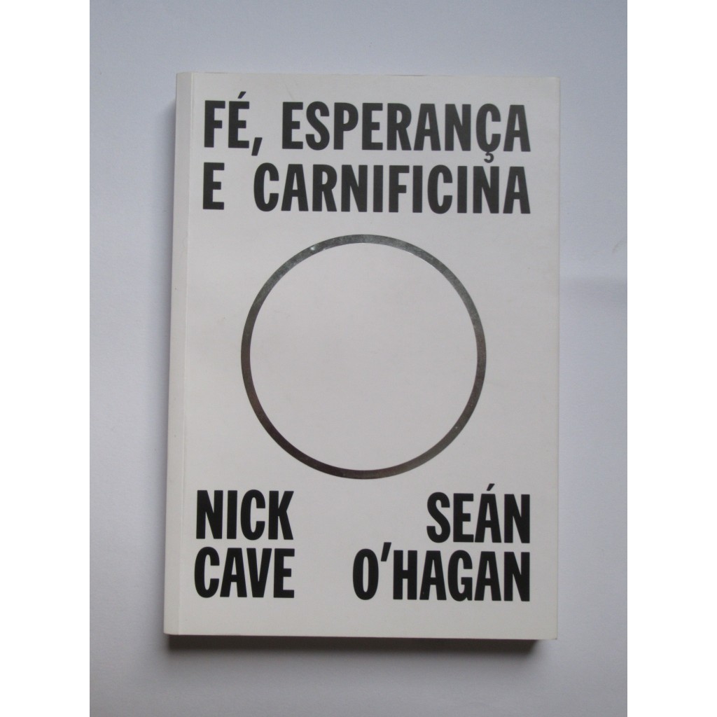 Nick Cave - Fé, esperança e carnificina (usado, excelente estado ...