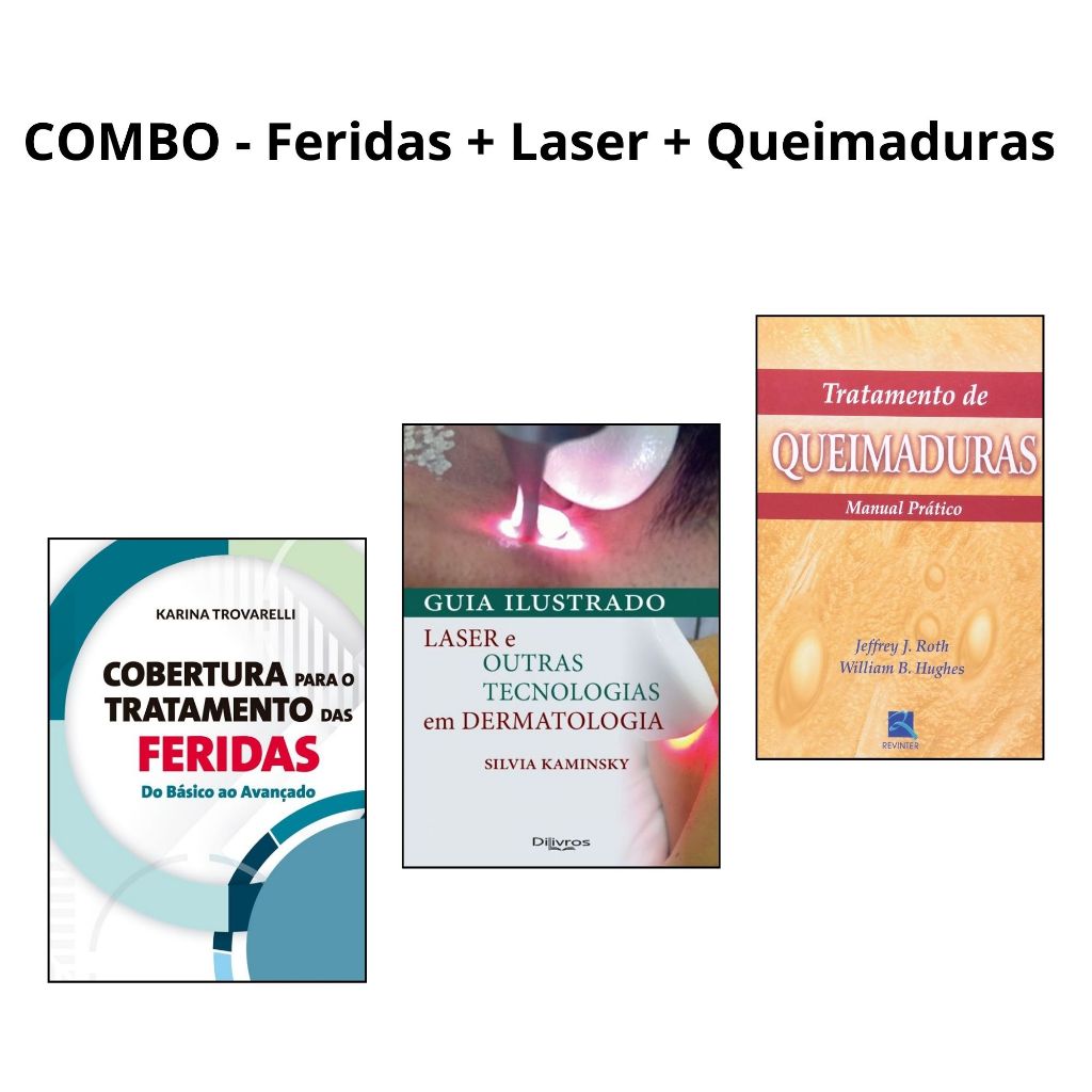 COMBO - Cobertura para o Tratamento das Feridas + Guia Ilustrado Laser e Outras Tecnologias em ...