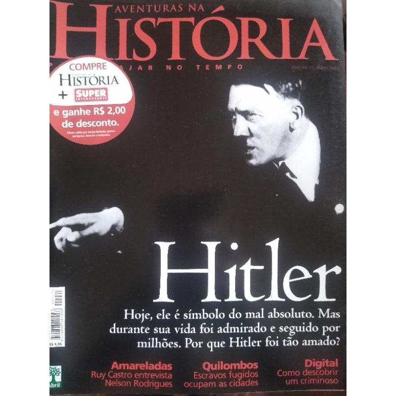 Revista Aventuras na História - Hitler, hoje ele é símbolo do mal ...