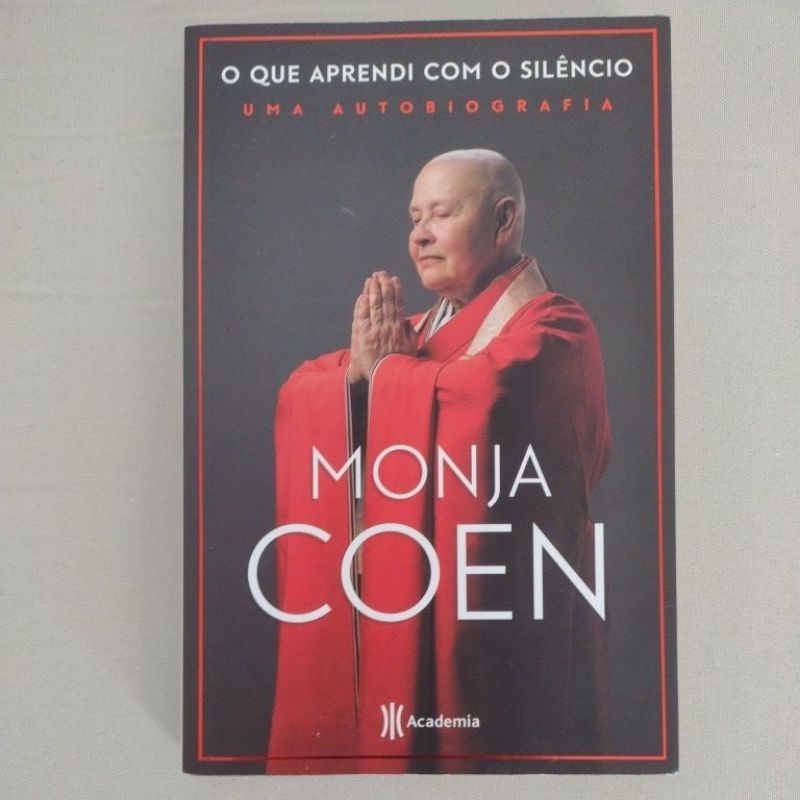 Livro - O que aprendi com o silêncio: Uma autobiografia - Monja Coen ...