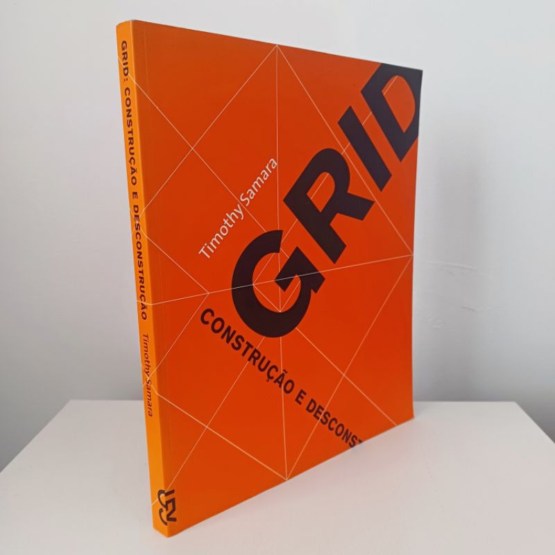 Livro GRID: Construção e Desconstrução Timothy Samara Cosac Naify ...