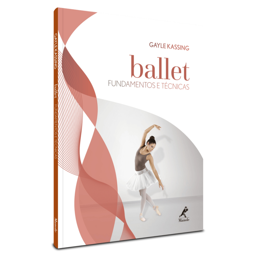 Livro Ballet: Fundamentos e técnicas – 1ª EDIÇÃO | Shopee Brasil