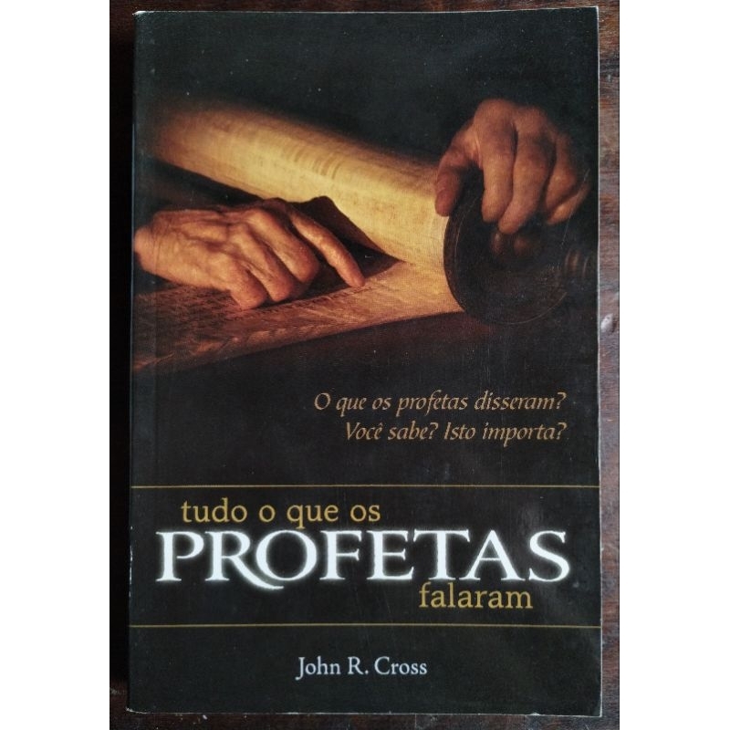 Livro: Tudo o que os Profetas Falaram + Livro de Exercícios - De John R ...