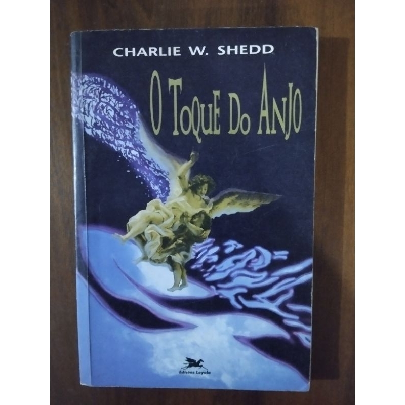 O Toque do Anjo - Charlie Shedd | Shopee Brasil