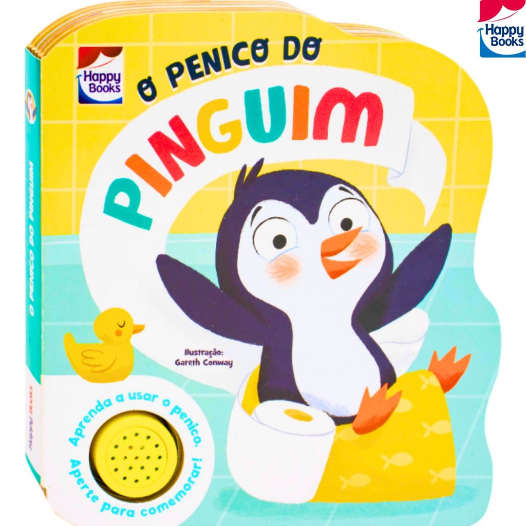 Livro Infantil Sonoro O Penico do Pinguim Incentiva Desfralde Autonomia ...