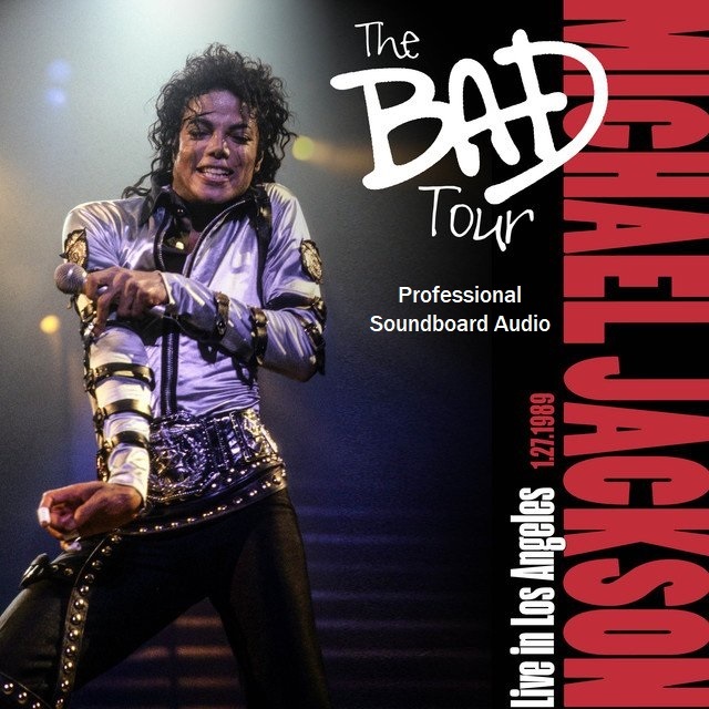Michael Jackson The Bad Tour - Live in Los Angeles 1989 (soundboard 2 ...