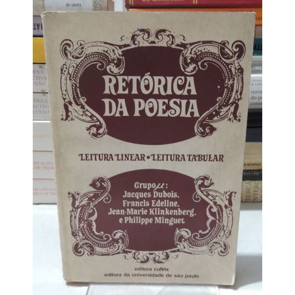 Retórica da Poesia: Leitura Linear - Leitura Tabular - Jacques Dubois ...