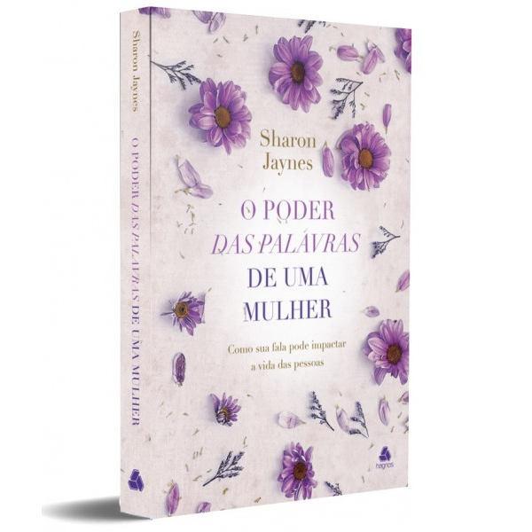 O poder das palavras de uma mulher: Como sua fala pode impactar a vida ...