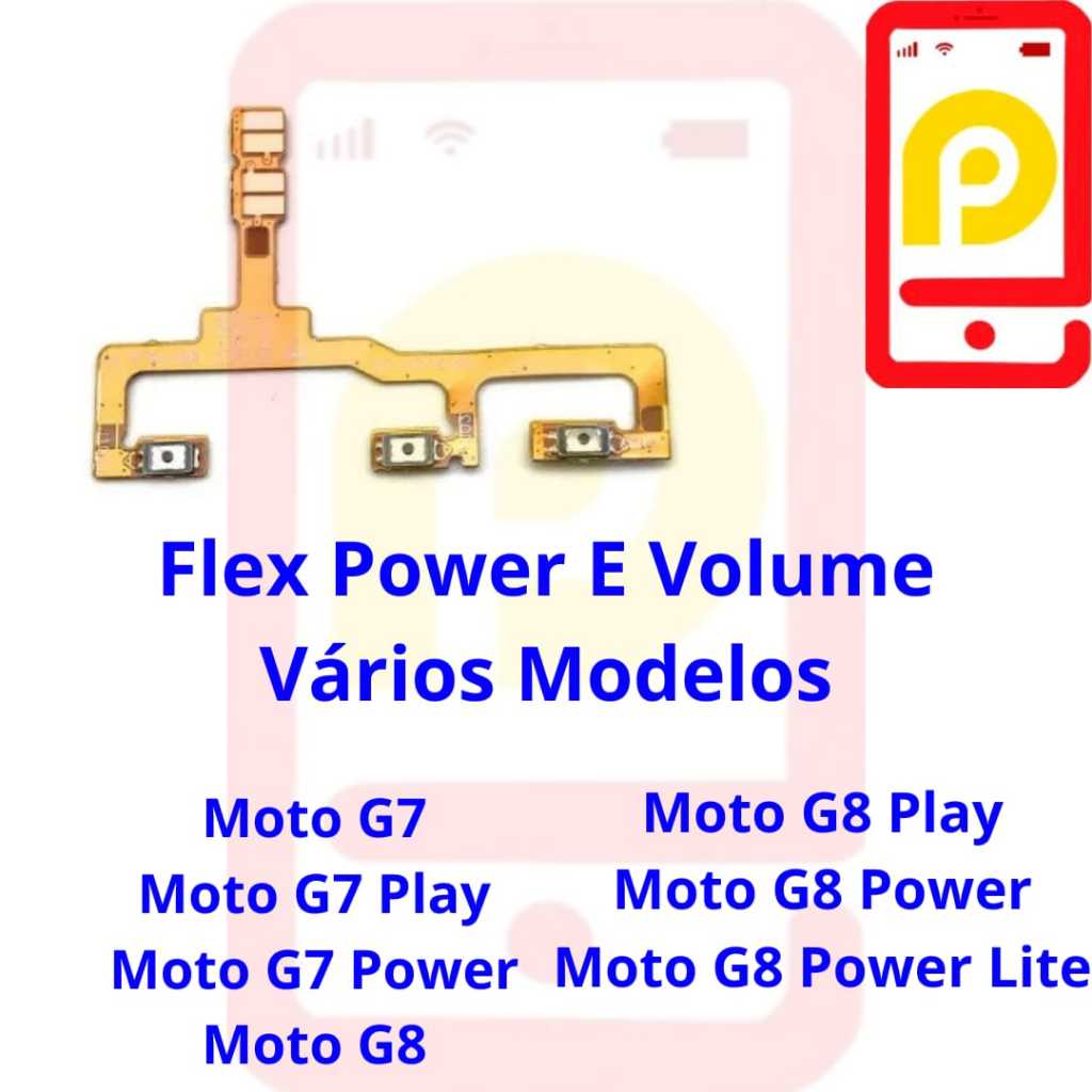 Flex Power e Volume Varios Modelos G7, G7 Plus, G7 Play, G7 Power, G8 ...