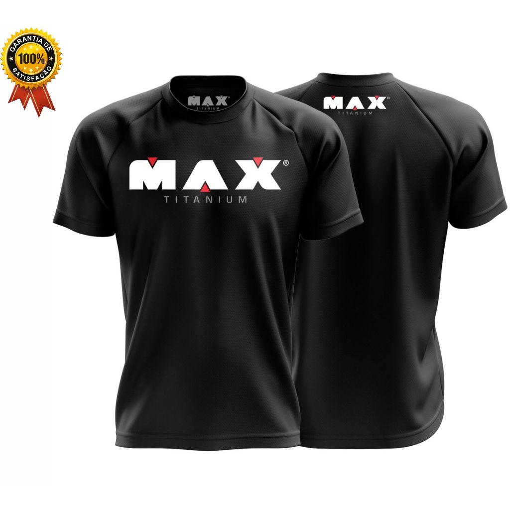 Camisa Max Titanium - Dry Fit Esportiva Academia Treino | Shopee Brasil