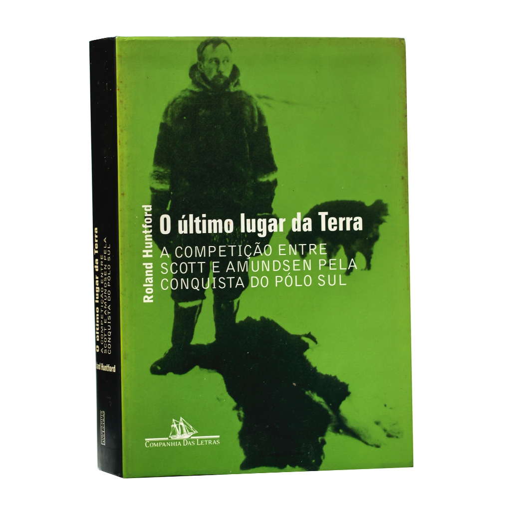 O último lugar da terra - Roland Huntford | Shopee Brasil