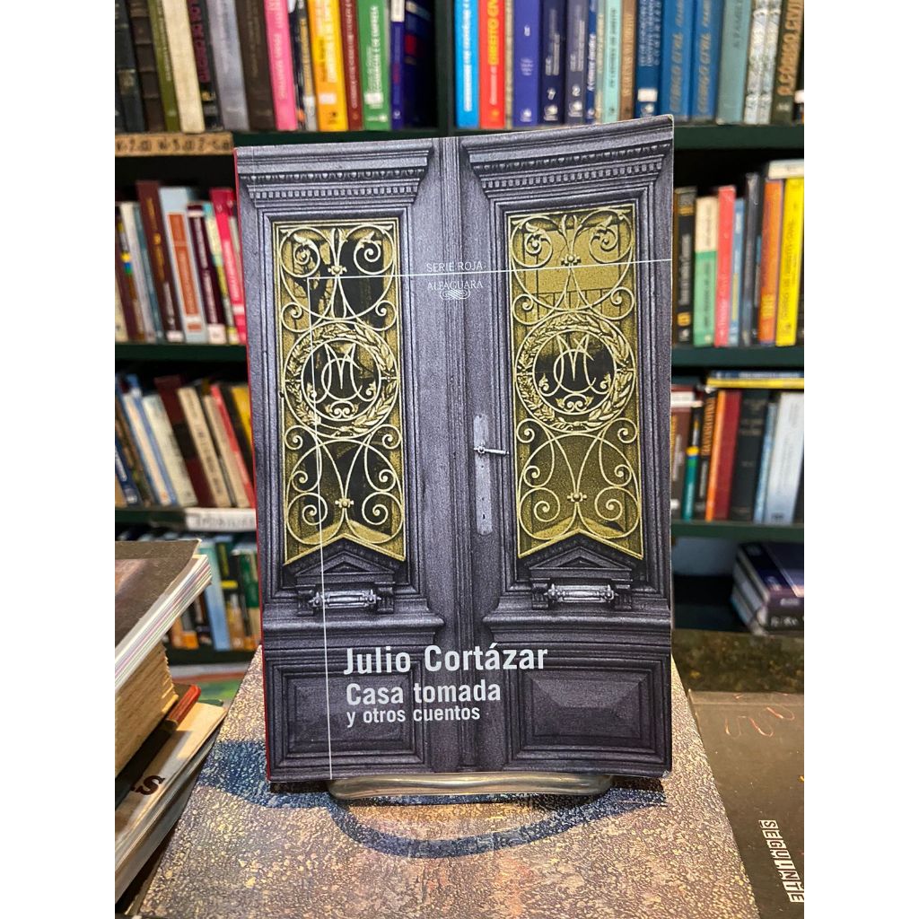 Casa Tomada y Otros Cuentos - Julio Cortazar | Shopee Brasil