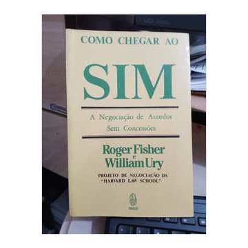 Como Chegar Ao Sim - Roger Fisher & William Ury | Shopee Brasil
