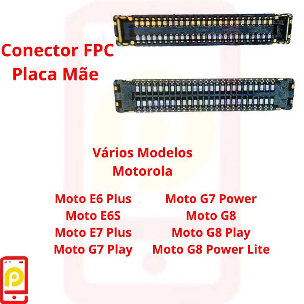 Conector FPC Placa Mãe Varios Modelos Moto E6 Plus, E6S, E7 Plus, G7 ...