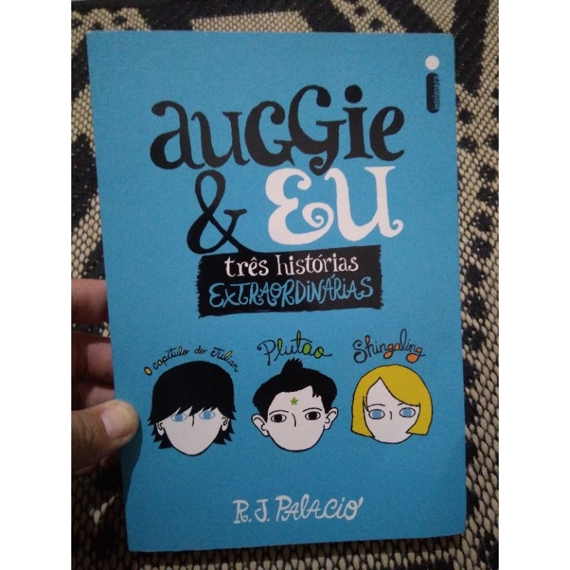 livro auggie e eu três histórias extraordinárias - RJ PALÁCIO | Shopee ...