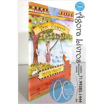 Tom Sawyer (em Perfeito Estado) Mark Twain; Ruth Rocha( Adapt ...