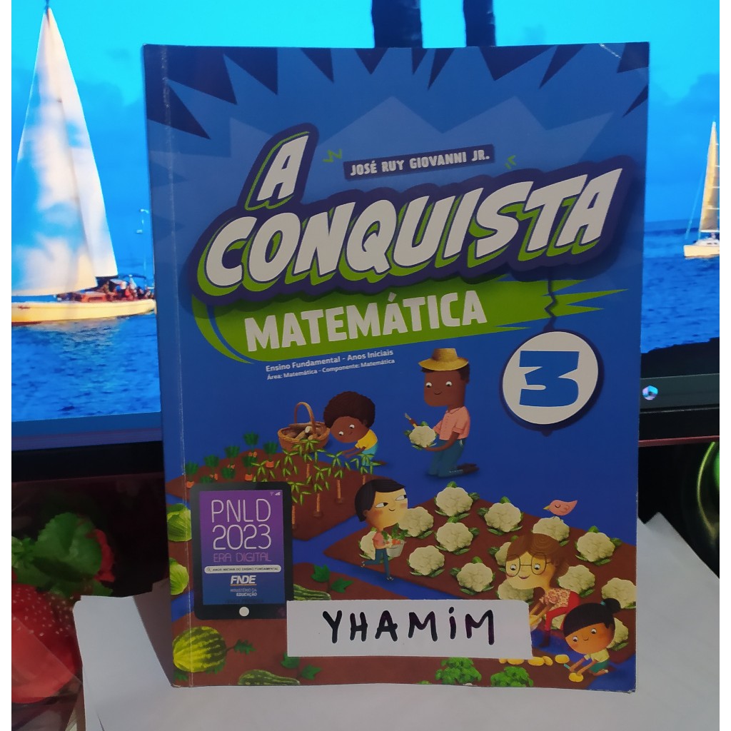 a conquista da matemática - 3º ano - 2021 ed renovada - de acordo com a ...