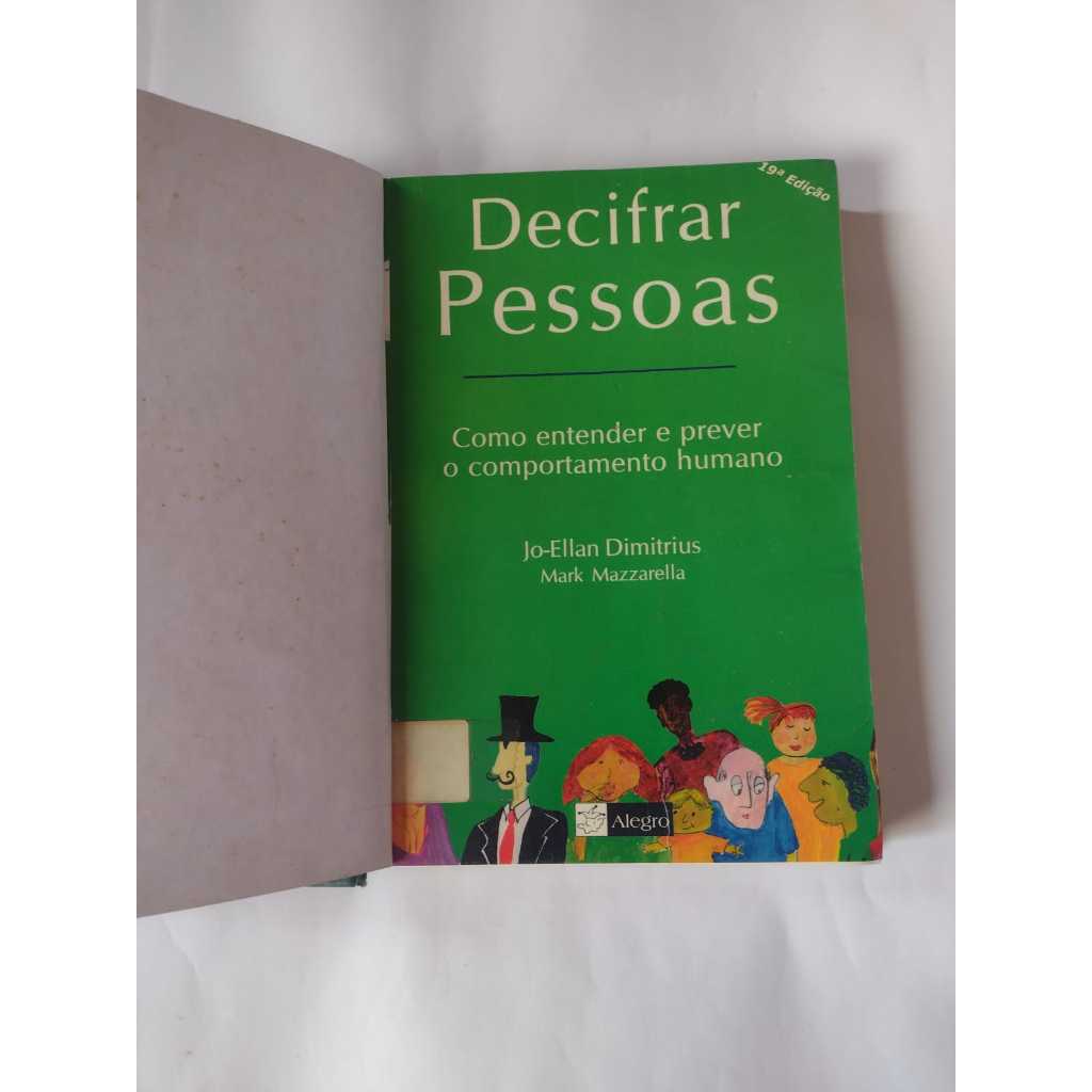 Livro Decifrar Pessoas Como Entender e Prever o Comportamento Humano ...