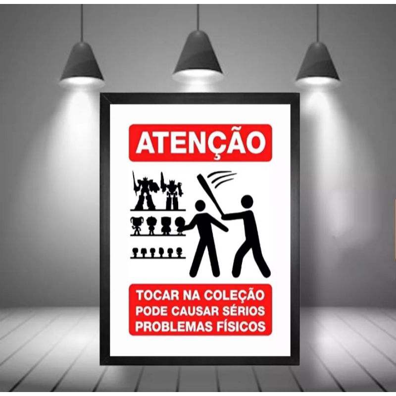Placa Quadro Decorativo Tocar na coleção pode causar sérios problemas ...