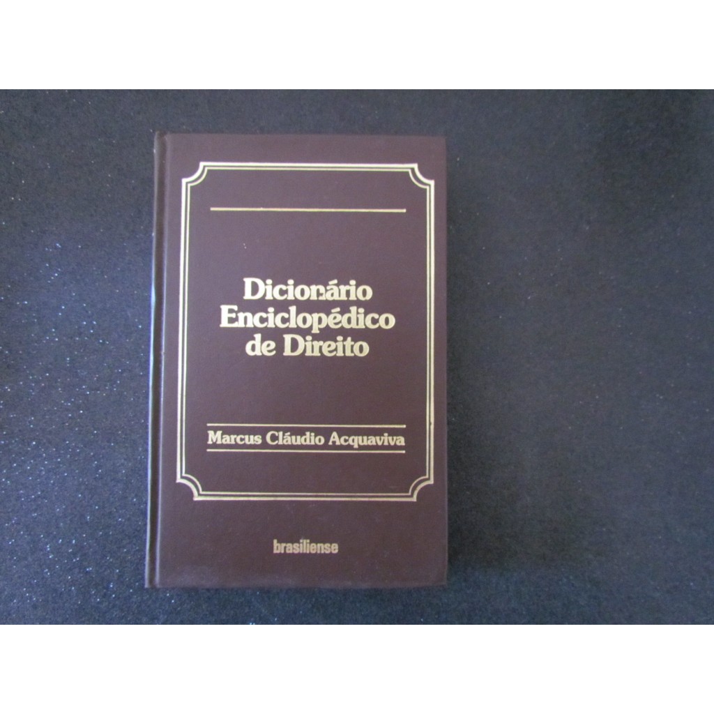 Livro - Dicionario Enciclopedico de Direito - volume 5 - Marcus Claudio ...