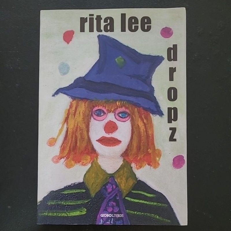 Livro - Dropz - Rita Lee (com vários contos escritos pela cantora ...