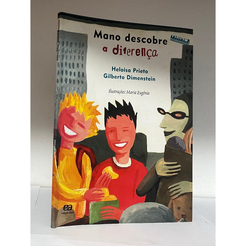 Livro infantil: Mano Descobre a Diferença ( Ler Anúncio ) -- Heloisa ...