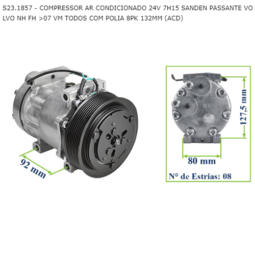 COMPRESSOR AR CONDICIONADO 24V 7H15 SANDEN PASSANTE VOLVO NH FH >07 VM TODOS COM POLIA 8PK 132MM ...