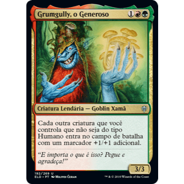 Comander Grumgully, o Generoso. Deck Verde/Vermelho. Deck Não-humanos ...